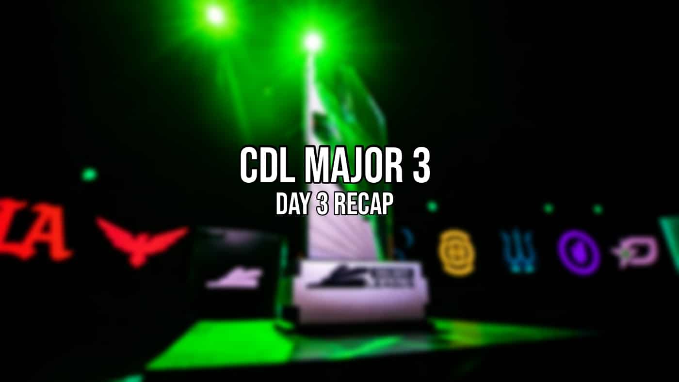 CDL Major 3 – Day 3 Recap – Esports News Network | ESTNN