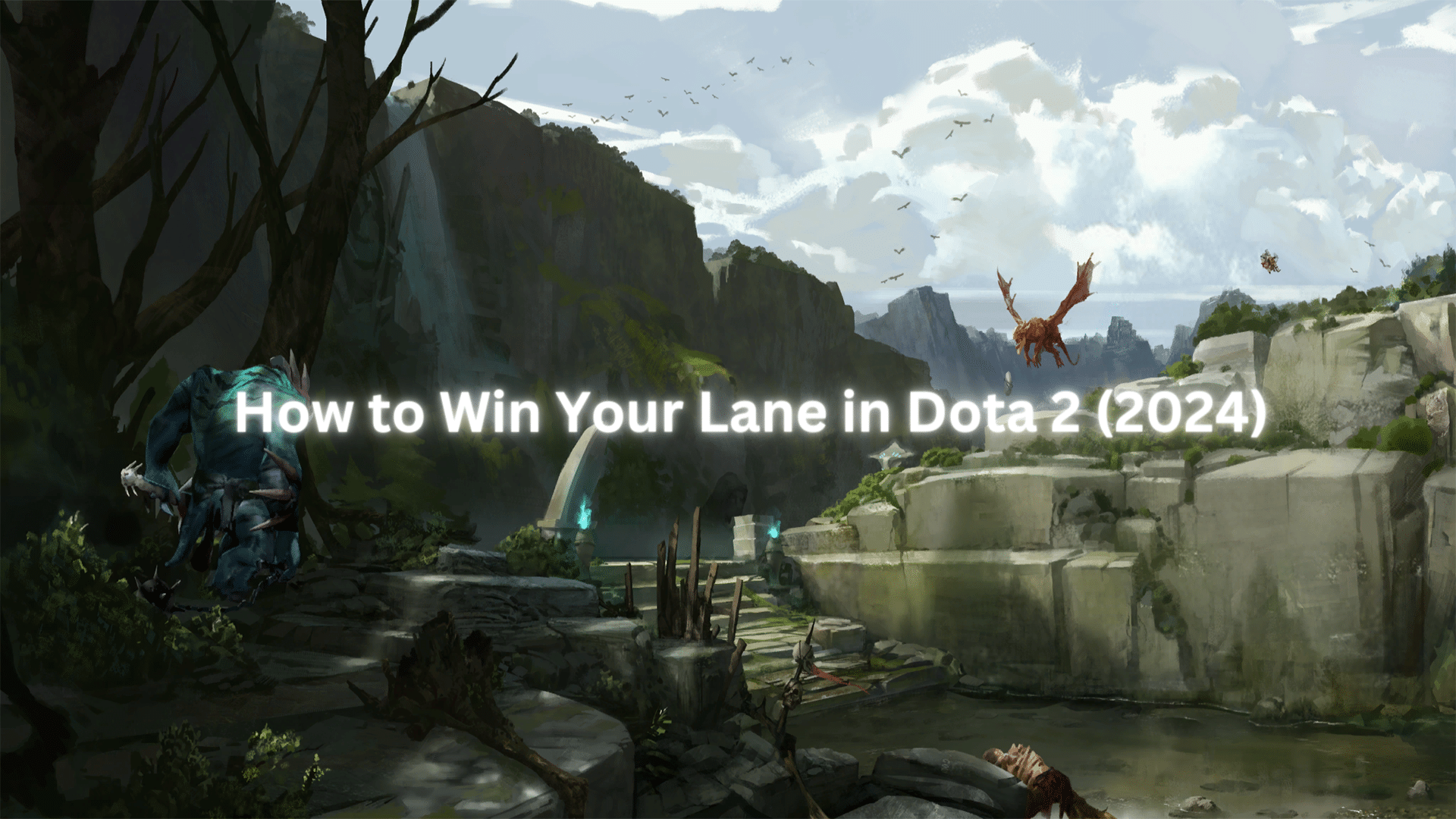 How to Win Your Lane in Dota 2 (2024) – Proven Tips & Tricks – Esports ...