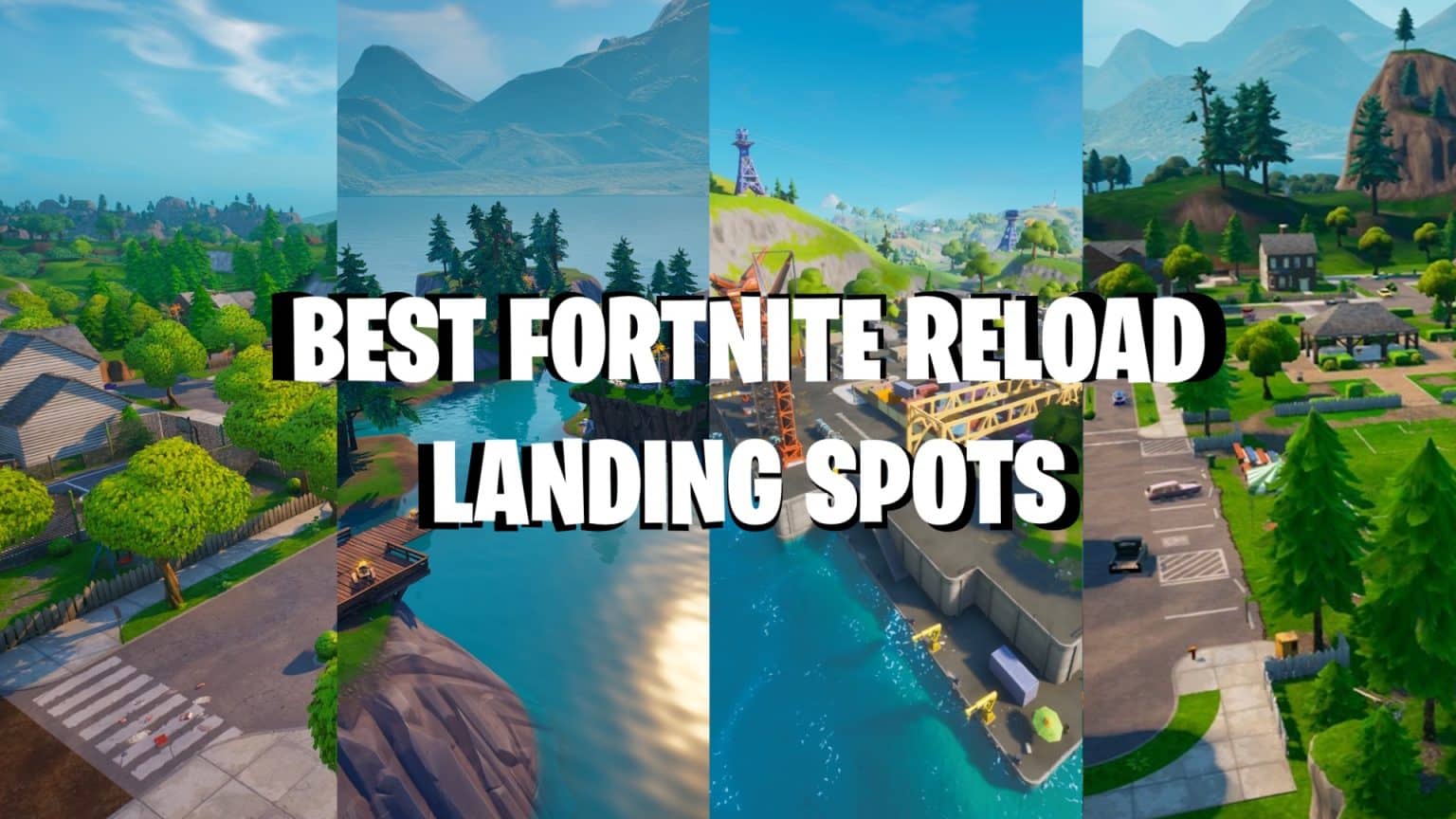 Fortnite Reload Map – All POIs and Best 5 Landing Spots – Esports News ...